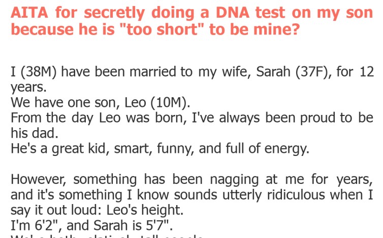 AITA for secretly doing a DNA test on my son because he is "too short ...